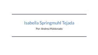 Isabella Springmuhl Tejada at emaze Presentation