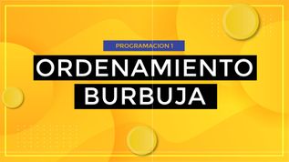 ORDENAMIENTOBURBUJA at emaze Presentation