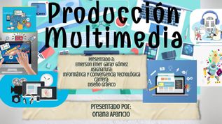 PRODUCCIÓN MULTIMEDIA at emaze Presentation