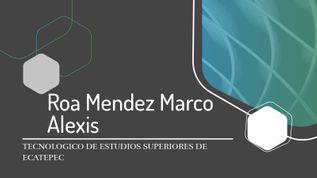 Roa Mendez Marco Alexis at emaze Presentation