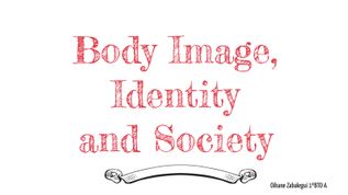 Body Image and Identity at emaze Presentation