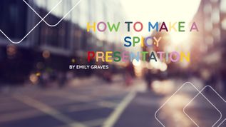 HOW TO MAKE A SPICY PRESENTATION at emaze Presentation