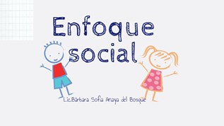 ENFOQUE SOCIAL at emaze Presentation