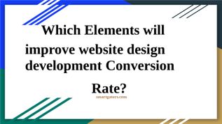 Which Elements will improve website design development Conversion Rate? at emaze Presentation