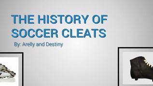 soccer cleats the history at emaze Presentation