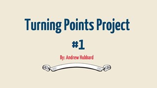 Turning points project #1 at emaze Presentation