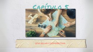 Capítulo 5 - Una Selva Cooperativa at emaze Presentation
