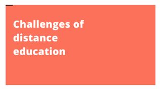 Challenges of distance education at emaze Presentation