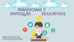 PARADIGMAS Y ENFOQUES EDUCATIVOS at emaze Presentation