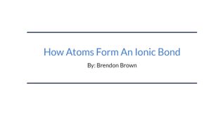 How Atoms Form An Ionic Bond at emaze Presentation