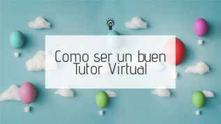 Como ser un buen Tutor Virtual at emaze Presentation
