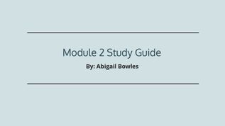 Module 2 Study Guide at emaze Presentation