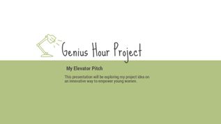Genius Hour Project elevator pitch at emaze Presentation