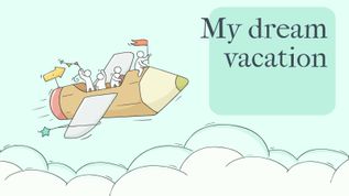 My dream vacation Anaya at emaze Presentation