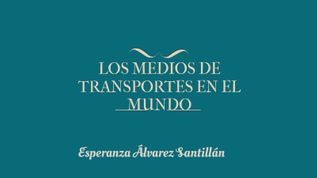 Los medios de transportes en el mundo at emaze Presentation