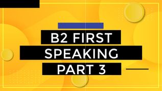 B2 FIRST SPEAKING PART 3 at emaze Presentation