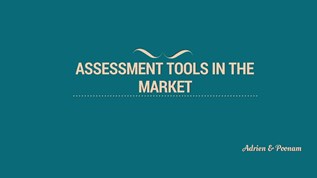 Assessment tools in the market at emaze Presentation