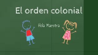 El orden colonial at emaze Presentation
