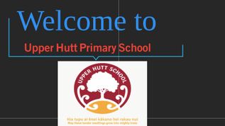 about Upper Hutt Primary School at emaze Presentation