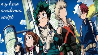 script BNHA at emaze Presentation