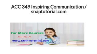 ACC 349 Inspiring Communication snaptutorial.com at emaze Presentation