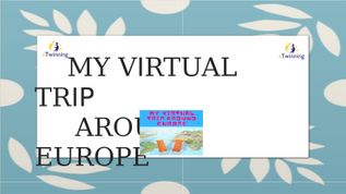 MY VIRTUAL TRIP AROUND EUROPE at emaze Presentation