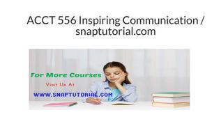 ACCT 556 Inspiring Communication snaptutorial.com at emaze Presentation