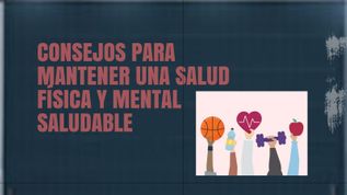 CONSEJOS TENER UNA BUENA SALUD at emaze Presentation