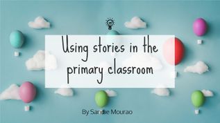 Using stories in the primary classroom at emaze Presentation