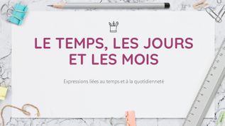 LE TEMPS, LES JOURS ET LES MOIS at emaze Presentation