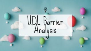 UDL Barrier Analysis at emaze Presentation