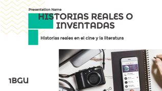 HISTORIAS REALES O INVENTADAS - 1BGU at emaze Presentation