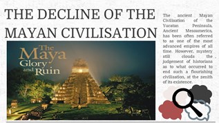 The Decline of the Mayan Civilisation by Nicks at emaze Presentation