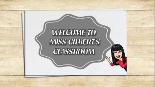 Miss Gilbert's Classroom at emaze Presentation