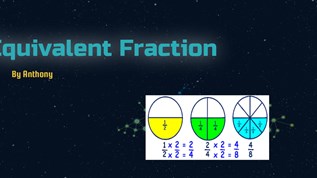 Anthony-Equivalent Fractions at emaze Presentation