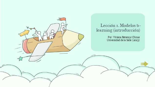 Lección 1. Electiva. Modelos B-learning at emaze Presentation