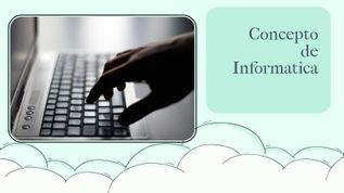 Concepto de Informatica at emaze Presentation