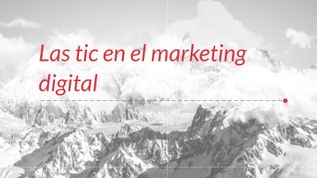 las tic en el marketing digital at emaze Presentation