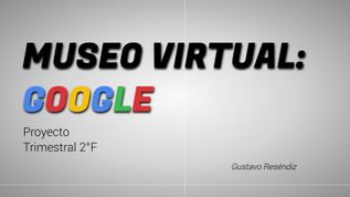 Museo Virtual: Google at emaze Presentation