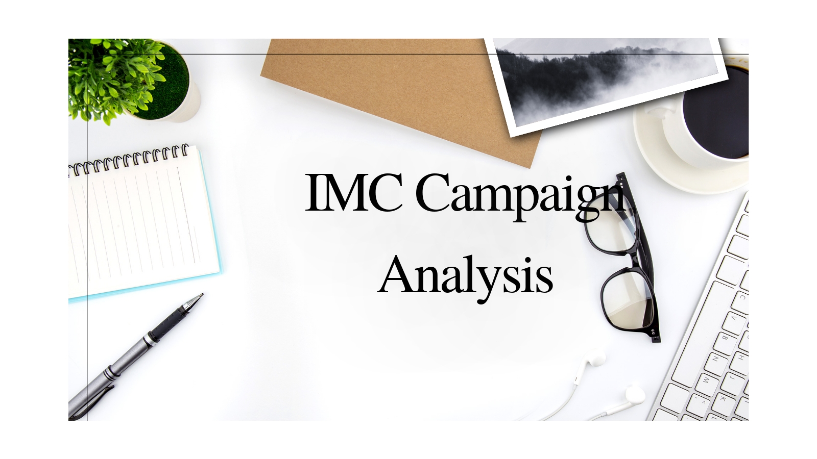 IMC Campaign Analysis at emaze Presentation