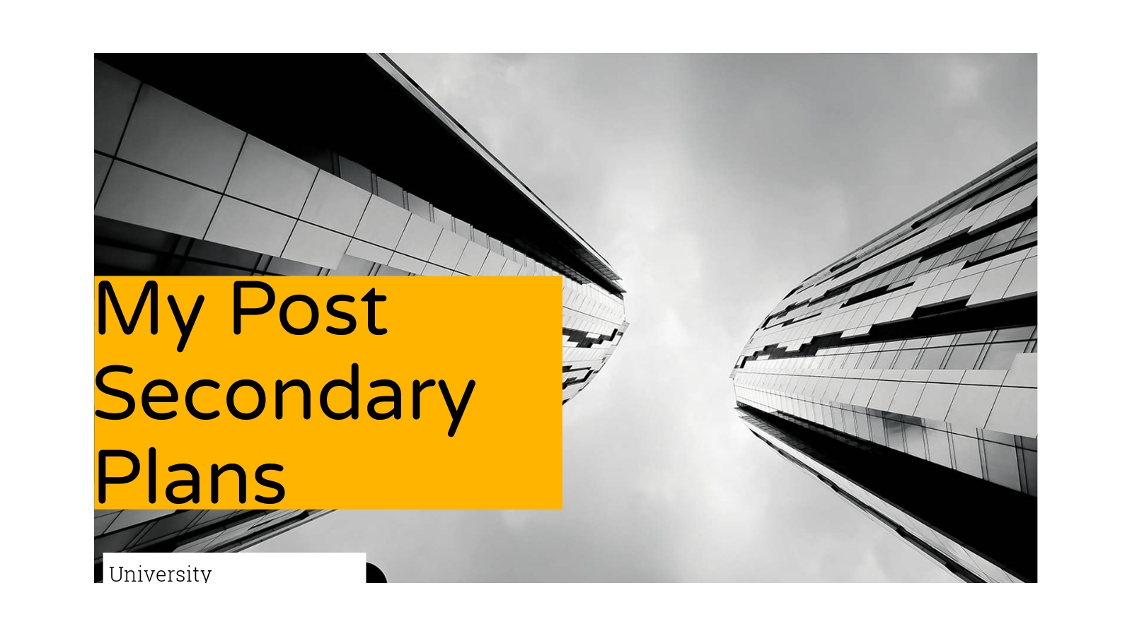 My Post SecondaryPlans at emaze Presentation