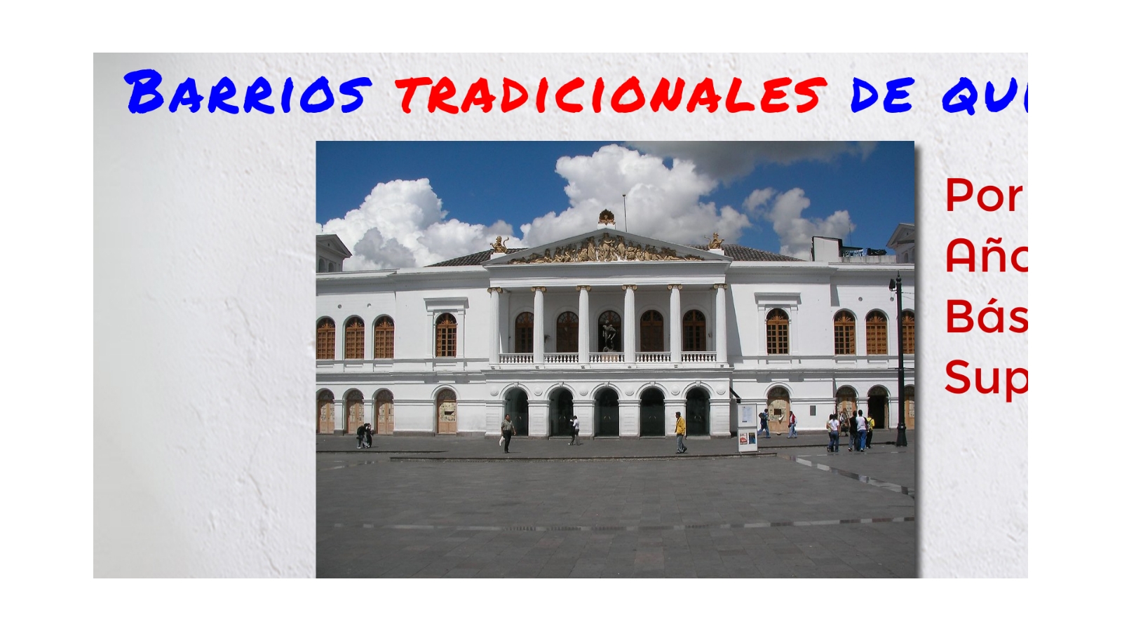 BARRIOS TRADICIONALES DE Quito at emaze Presentation