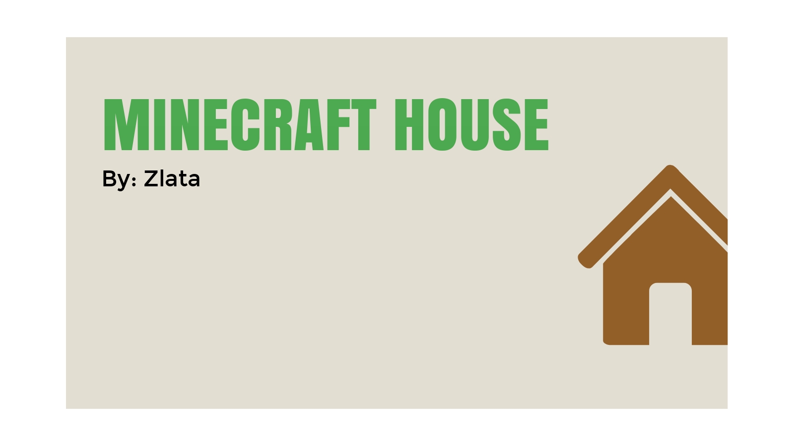 Minecraft House at emaze Presentation