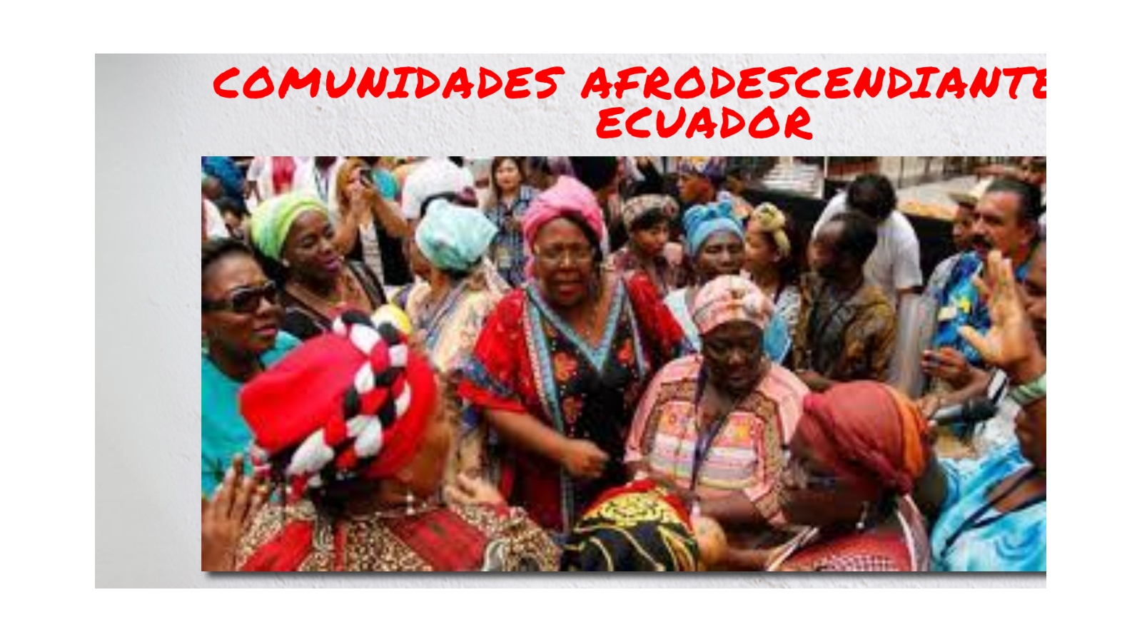 COMUNIDADES AFRODESCENDIENTES DEL ECUADOR at emaze Presentation