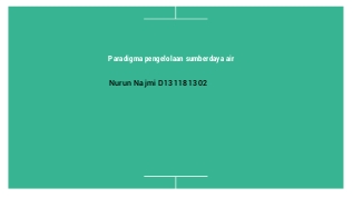 Paradigma pengelolaan sumberdaya air at emaze Presentation