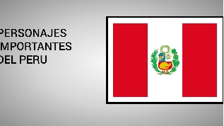 Personajes importante del Perú at emaze Presentation