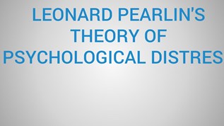 Leonard Pearlin's Theory of Psychological Distress at emaze Presentation