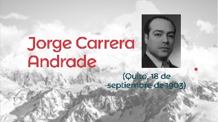 Jorge Carrera Andrade at emaze Presentation