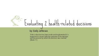 Evaluating 2 health-related decisions at emaze Presentation