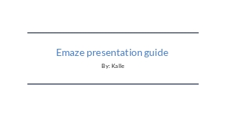 Emaze presentation guide at emaze Presentation